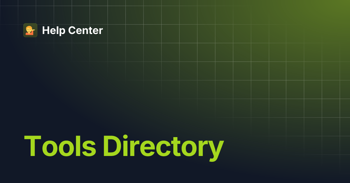 Tools Directory | Help Center